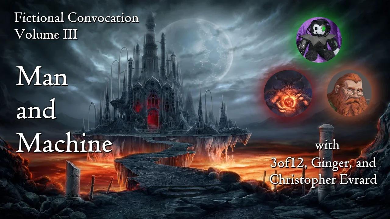 Fictional Convocation Iii Man And Machine