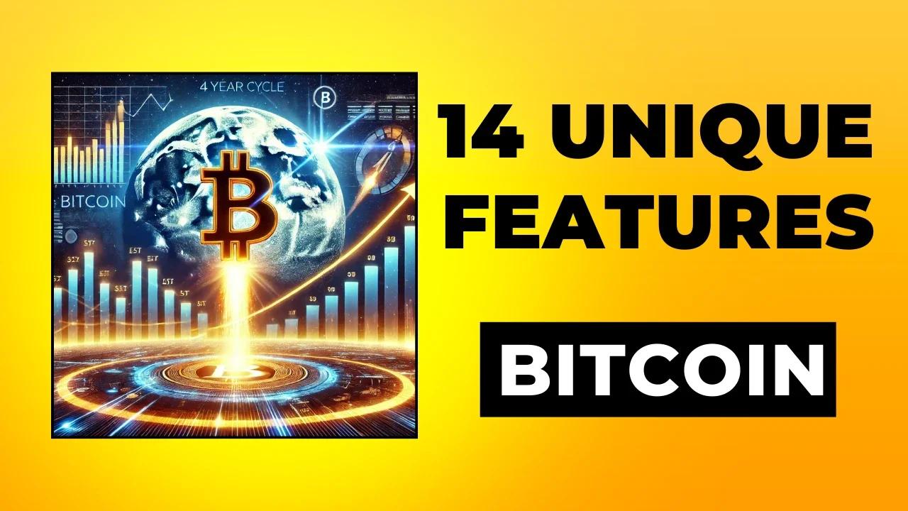 14 Unique Features of Bitcoin You Need to Know