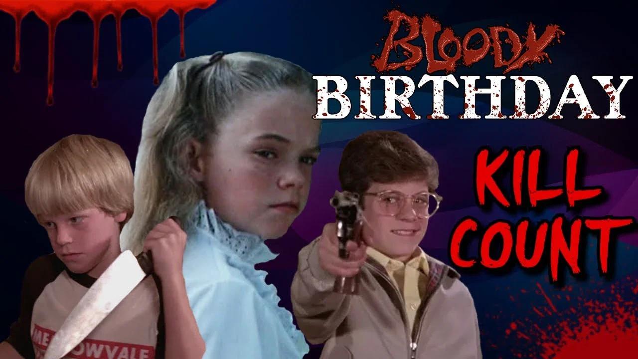 Bloody Birthday (1981) - Kill Count S06 - Death Central