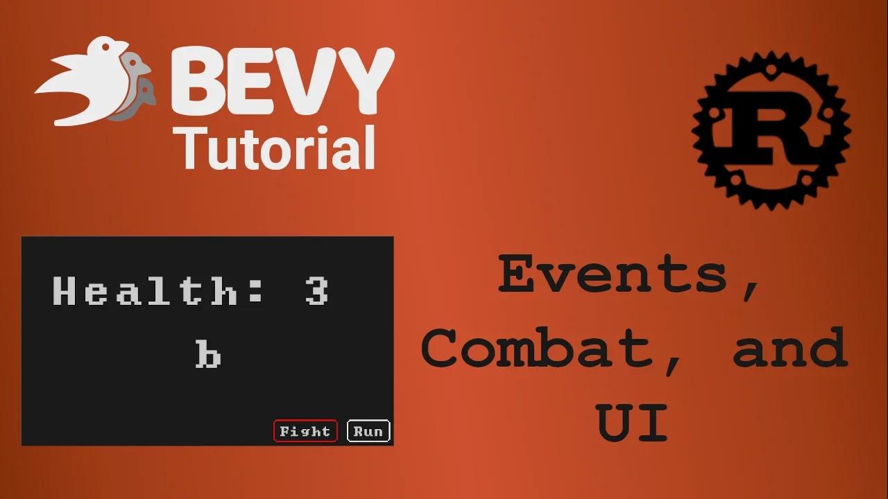 Bevy Tutorial - Events, Combat, and UI (Ep4)