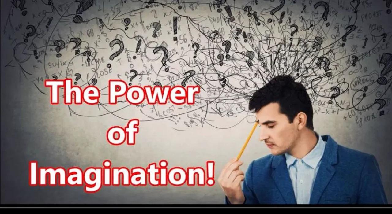 The Power of Imagination