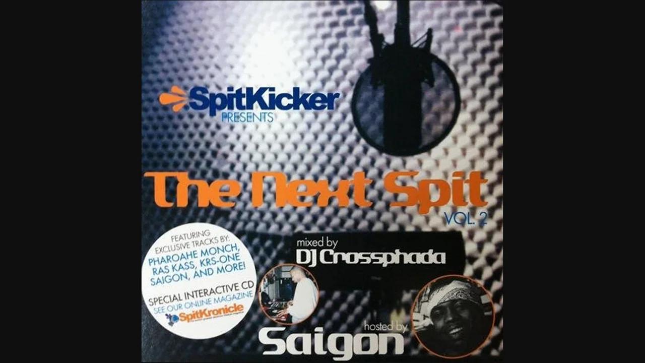 Spitkicker Presents: The Next Spit Vol. 2 mixed by DJ Crossphada ...
