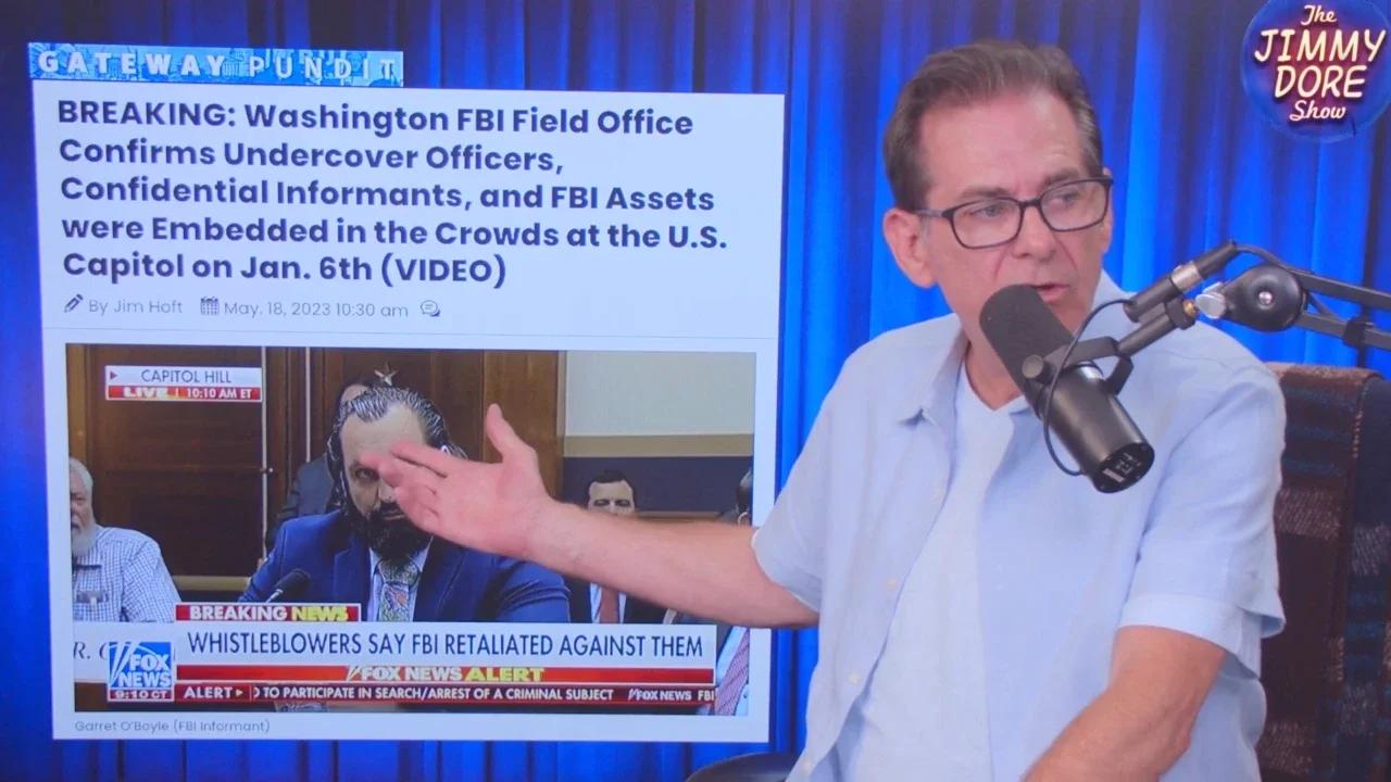 Jimmy Dore:- Hundreds Of Undercover Feds Were In The Crowd On Jan 6th!