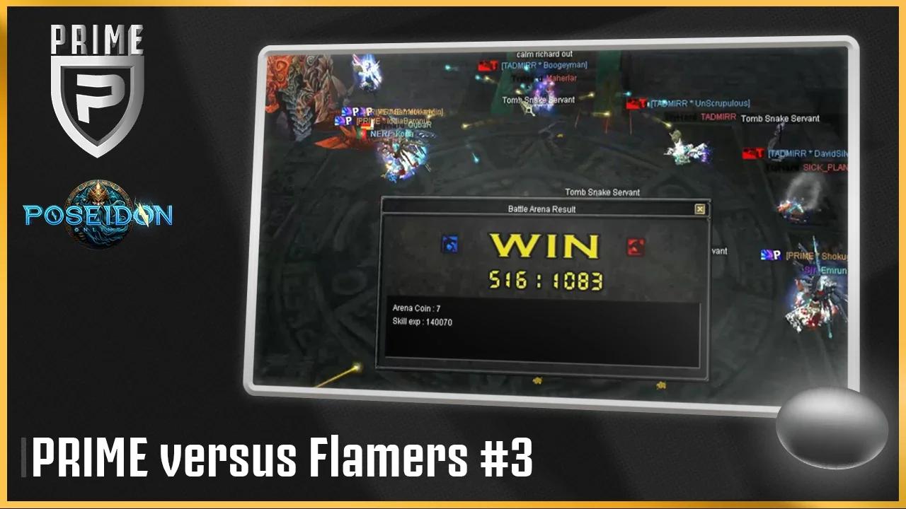 PRIME versus Flamers #3 [Poseidon]