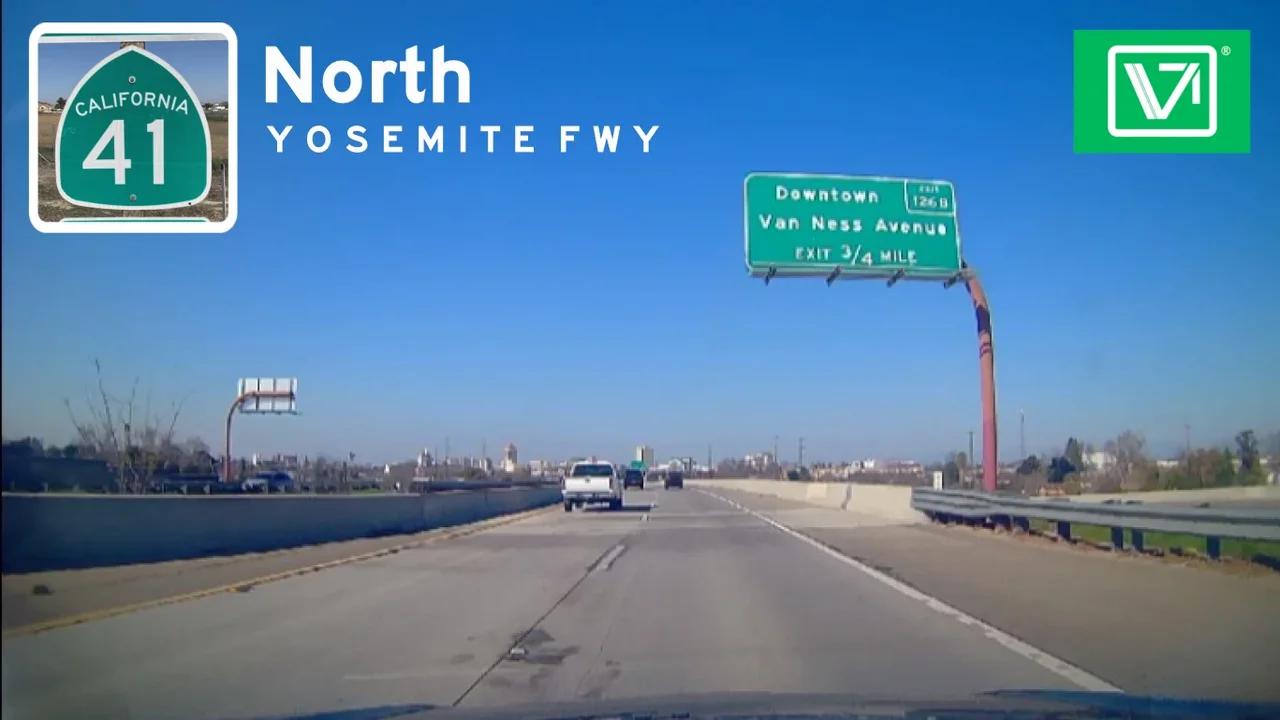 California State Route 41 - North - Yosemite Freeway
