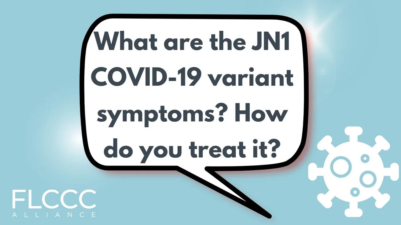 What are the JN1 COVID-19 variant symptoms? How do you treat it?