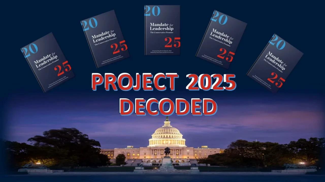 Project 2025 Decoded