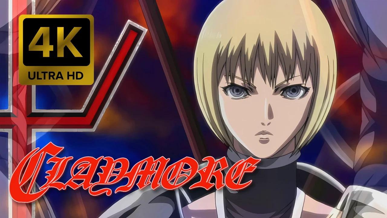 Claymore Opening |Creditless| [4K 60FPS Remastered]