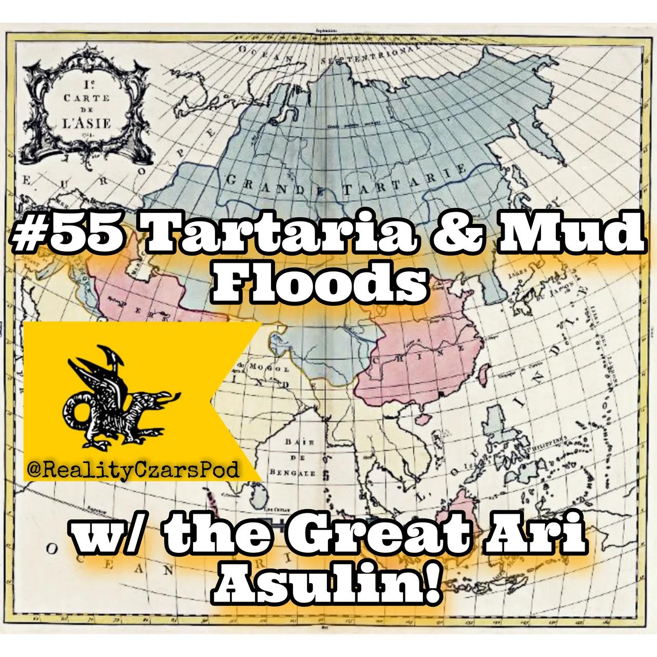 #57 Tartaria and Mud Floods w/ the Great Ari Asulin
