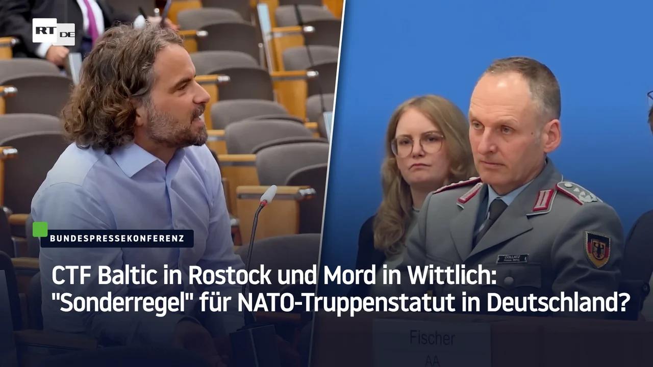 CTF Baltic in Rostock und Mord in Wittlich: "Sonderregel" für NATO ...