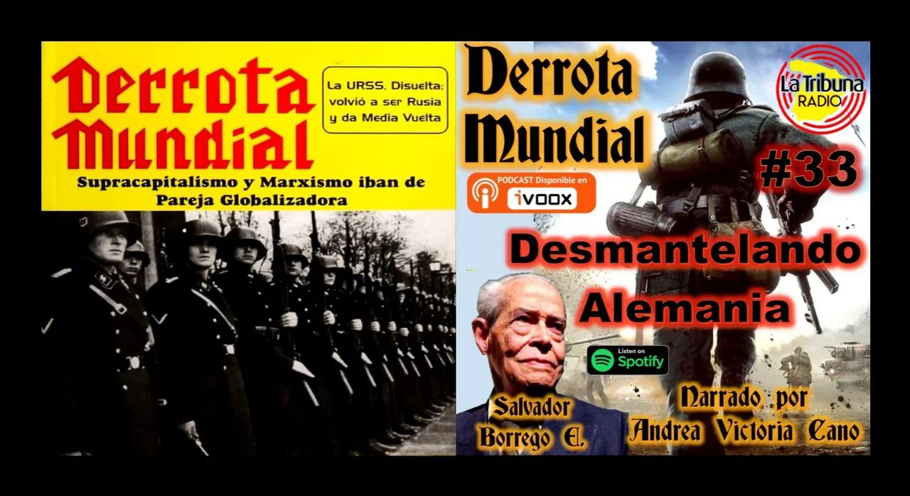 33. Desmantelando Alemania - Derrota Mundial