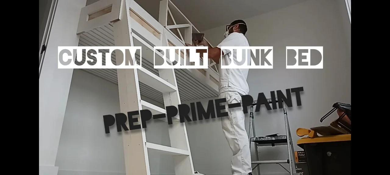 Painting Custom Built Bunk Bed