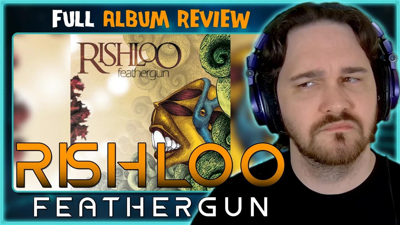 Composer Reacts to Rishloo - Feathergun (REACTION & ANALYSIS & ALBUM REVIEW)