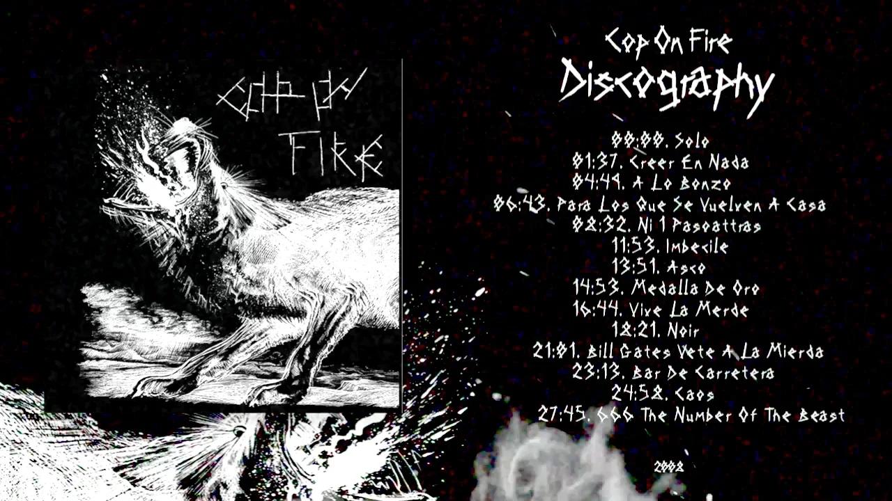 Cop On Fire - Discography
