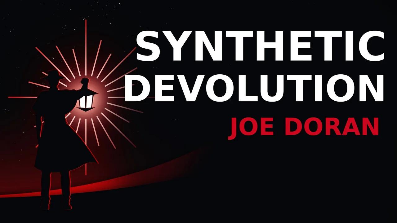 Joe Doran: Synthetic Devolution