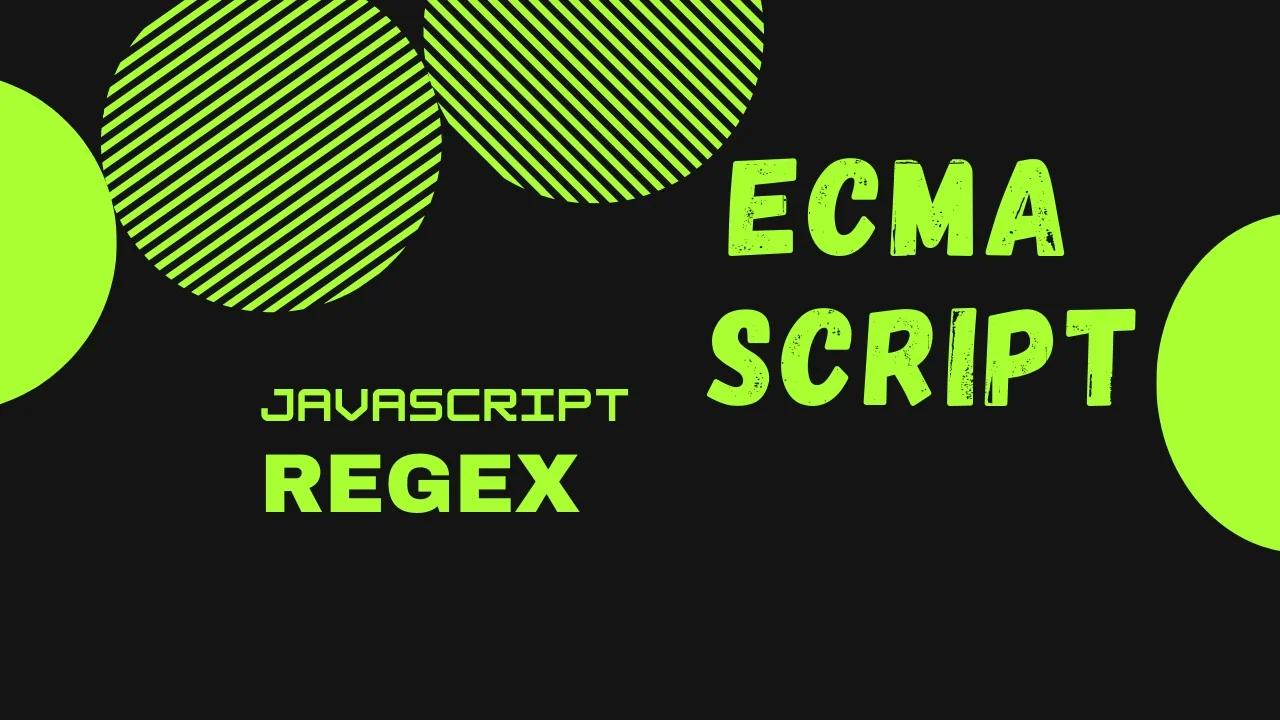 Regular expression in ECMA Scipt