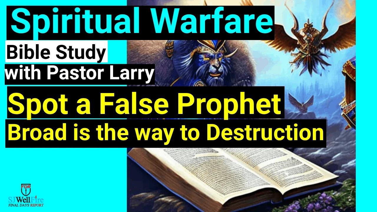 How to Spot a False Prophet / Teacher