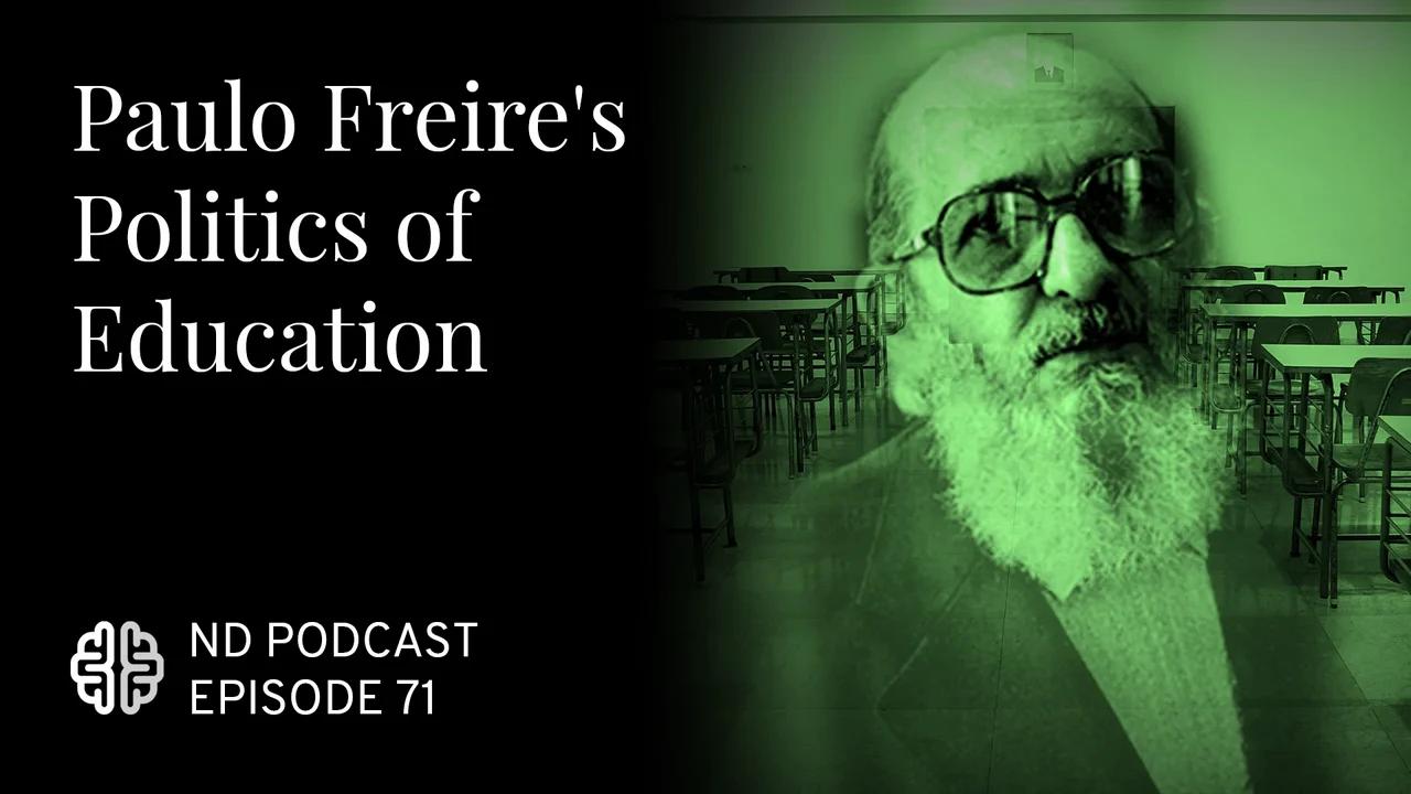 Paulo Freire's Politics of Education