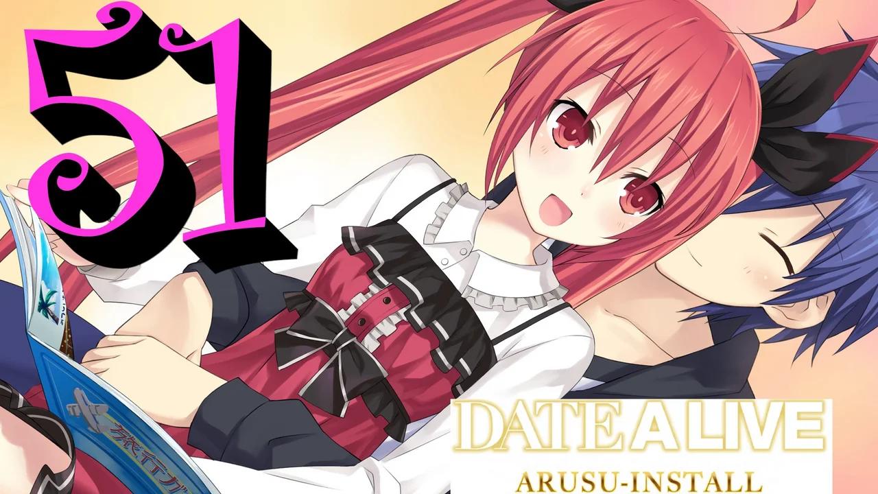 Let's Play Date A Live: Arusu Install [51] Karaoke with Kotori