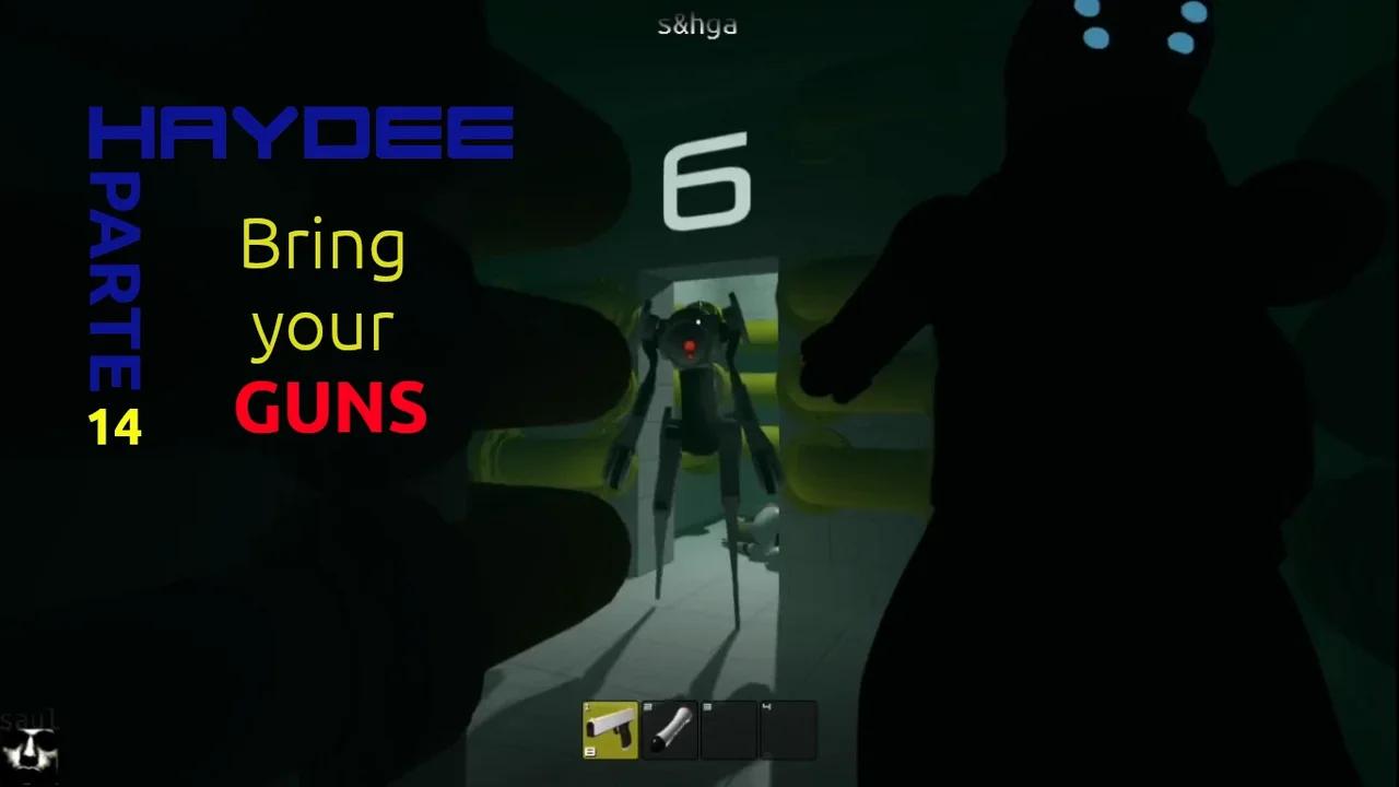 HAYDEE - YELLOW AREA - P14: BRING YOUR GUNS