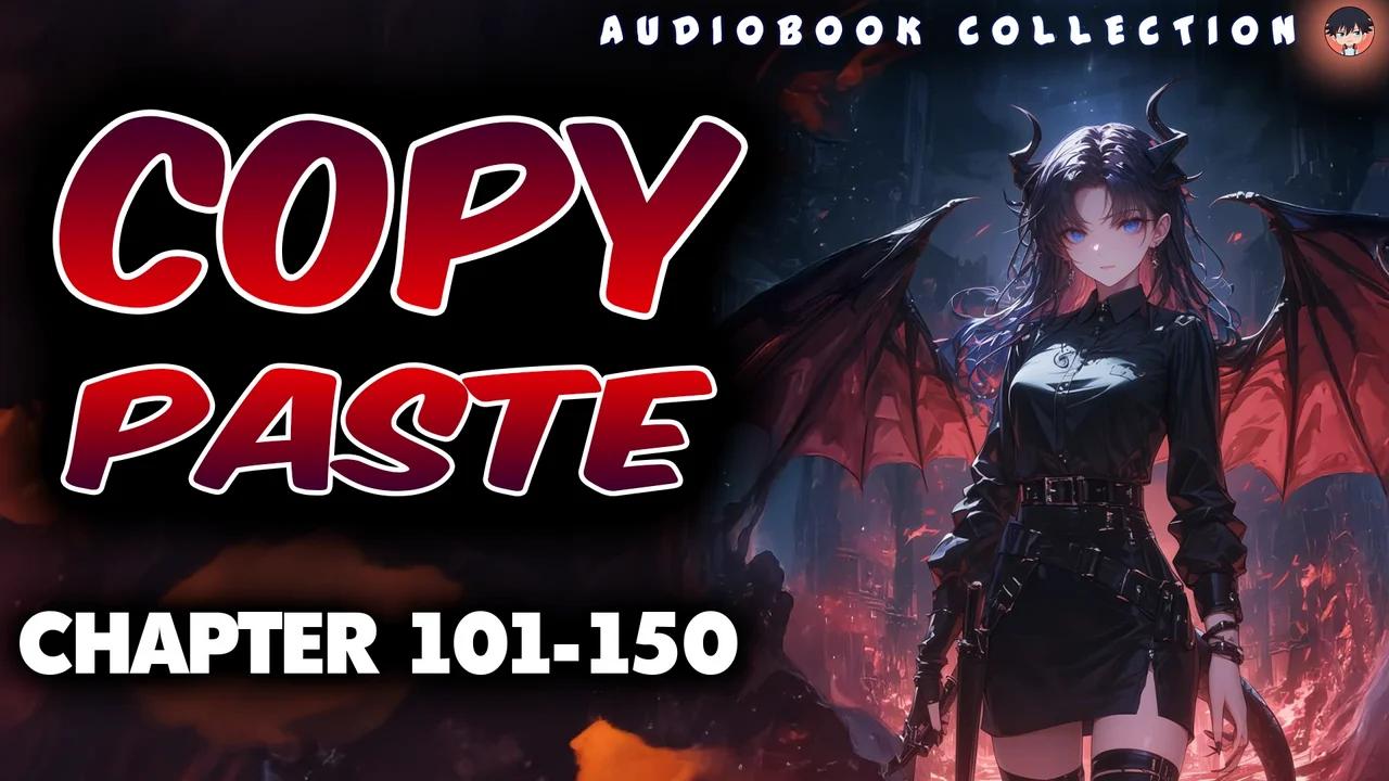 I can copy-paste Chapter 101-150