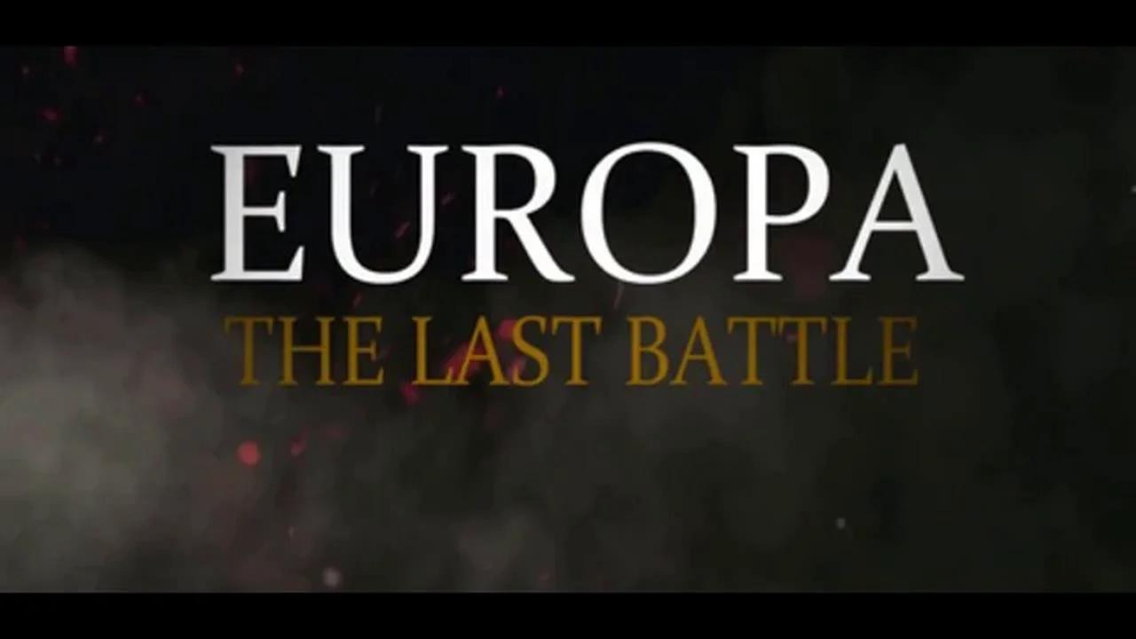 EUROPA | The Last Battle [Full Documentary 2017]