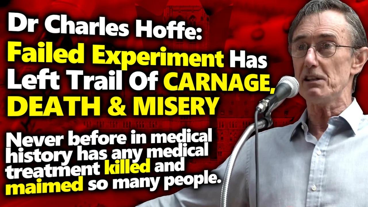 "BIGGEST DISASTER In Medical History!" - Dr Charles Hoffe Gives ...