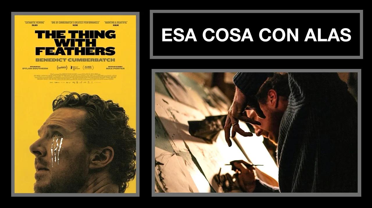 ESA COSA CON ALAS / THE THING WITH FEATHERS / Película de Drama ...