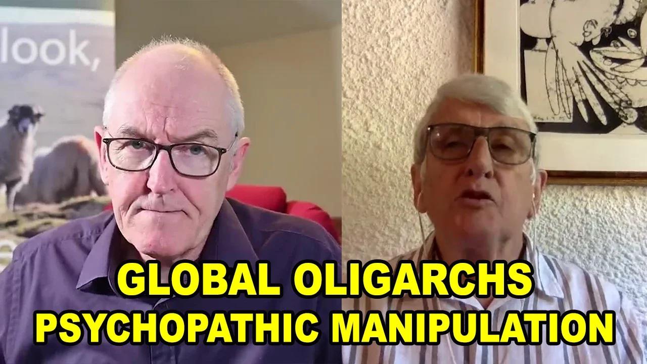 Global Oligarchs Psychopathic Manipulation