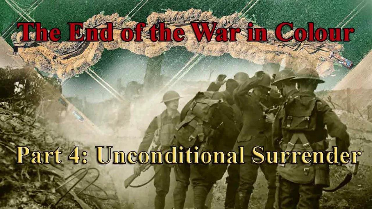 Part 4: Unconditional Surrender | The End of the War in Colour | World ...