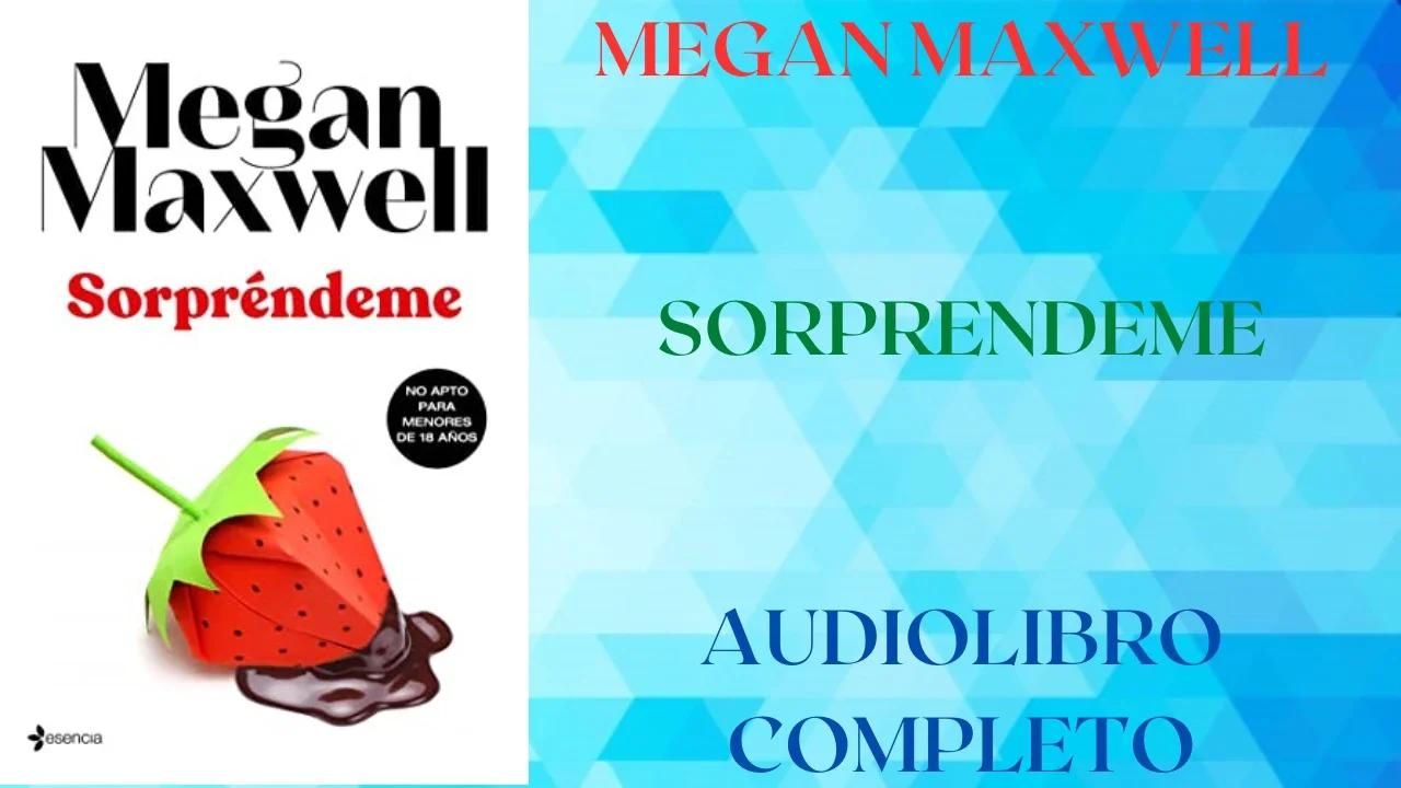 SORPRENDEME - MEGAN MAXWELL - AUDIOLIBRO
