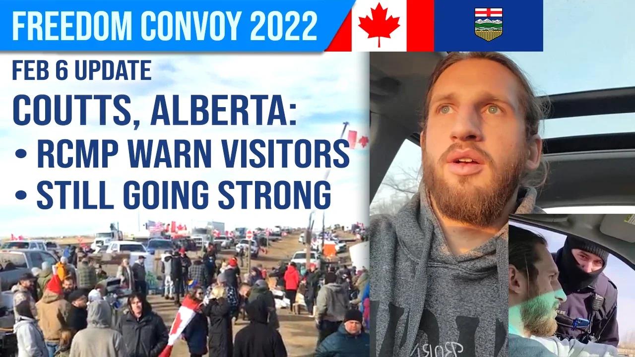 Coutts, Alberta Convoy Update : Going Strong! : Freedom Convoy 2022 ...