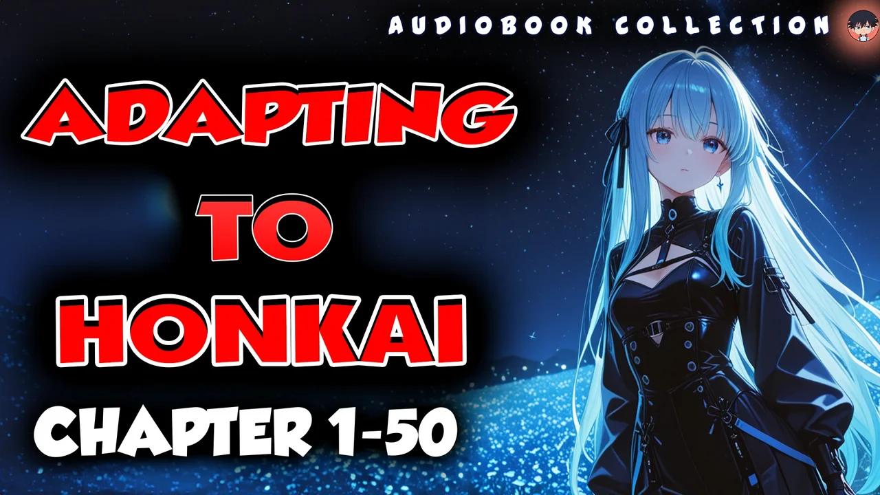Adapting To Honkai chapter 1-50