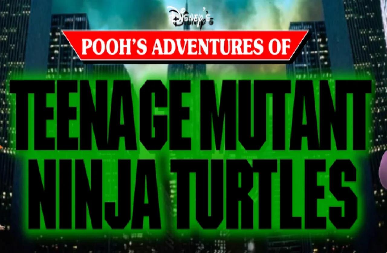 Pooh's Adventures of Teenage Mutant Ninja Turtles (full movie)