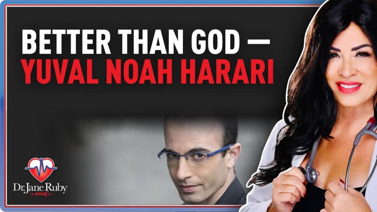 Dr. Jane Ruby - Yuval Noah Harari the Psychopath from Hell
