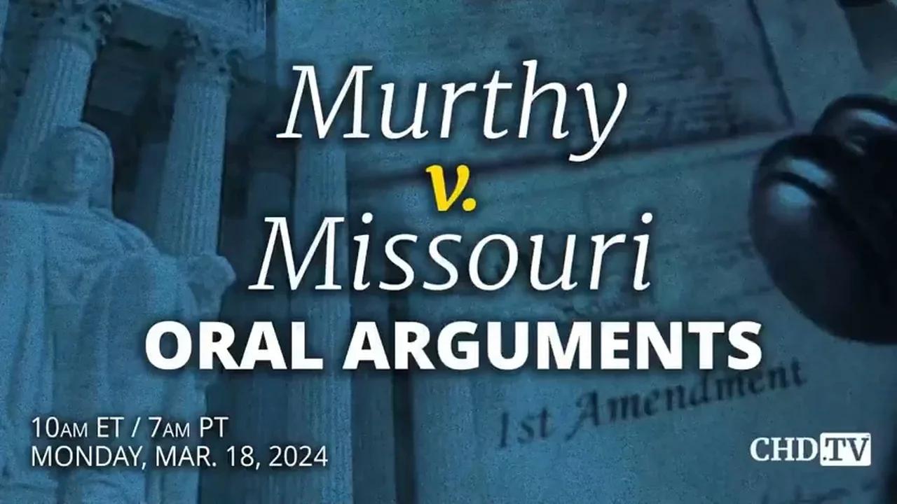 Murthy V Missouri Oral Arguments Mar 18th 2024