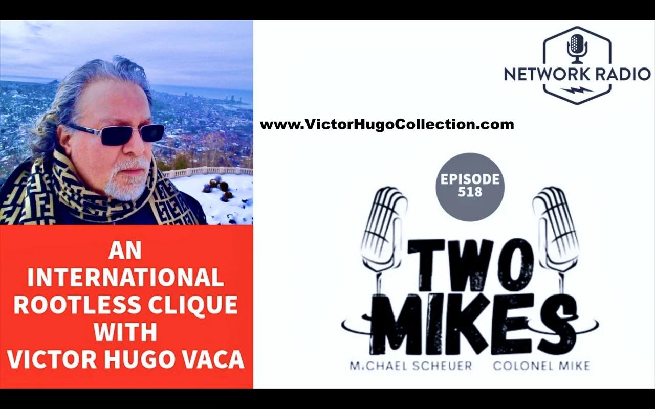 Two Mikes Dr Michael Scheuer Colonel Mike Victor Hugo Israel USA ...