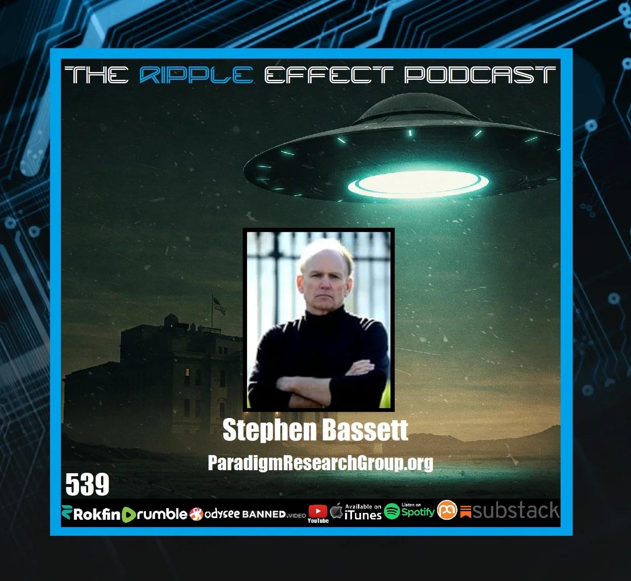 Disclosure & The Truth Embargo | Stephen Bassett | Ripple Effect #539