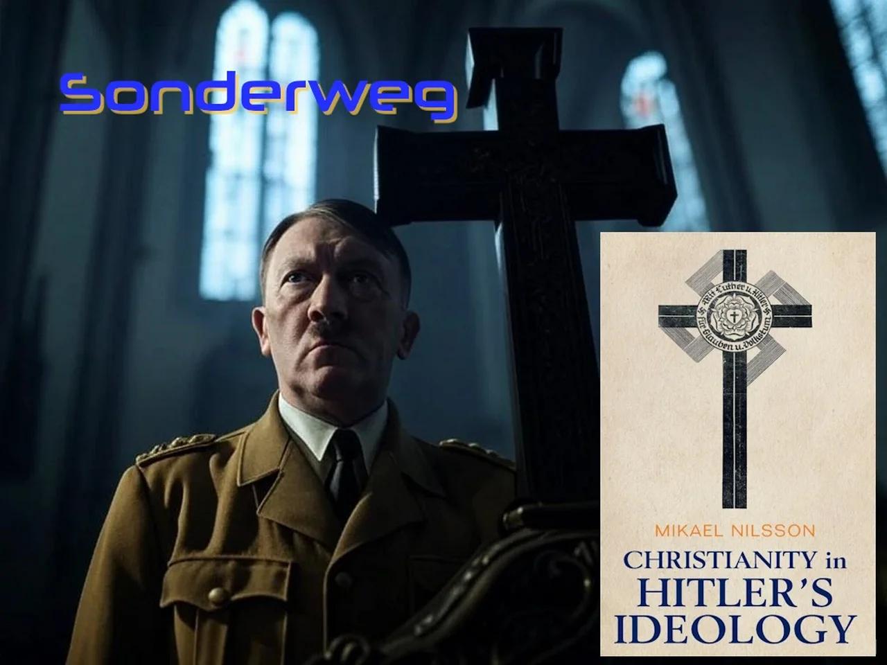 Christianity in Hitlers Ideaology P1: Sonderweg.