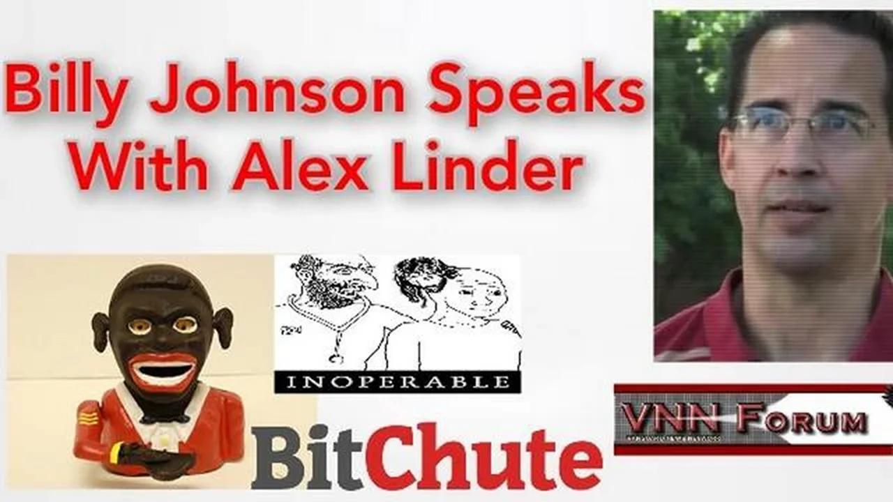 Billy Johnson Speaks With Alex Linder