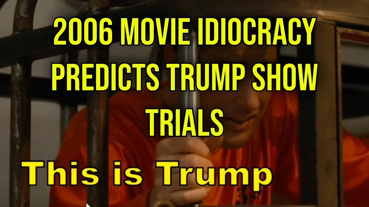 2006 Film Idiocracy Explains Donald Trump Show Trials Perfectly (With ...