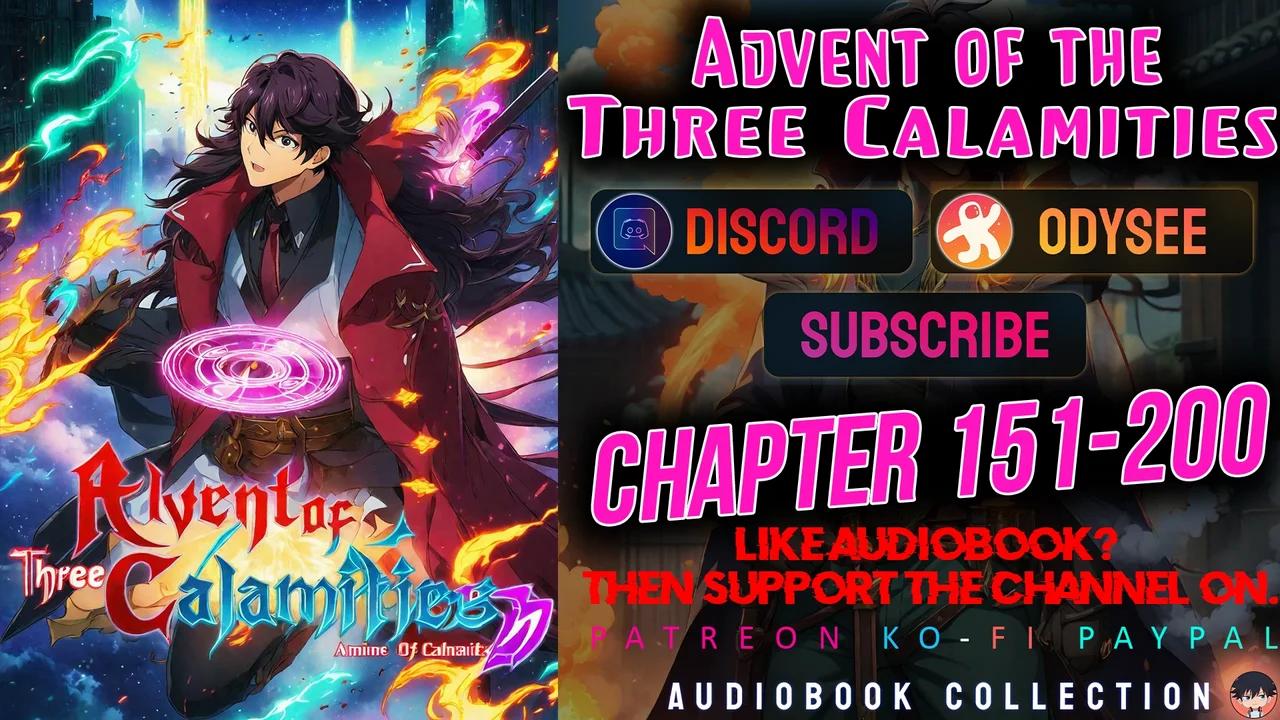 Advent of the Three Calamities Chapter 151-200