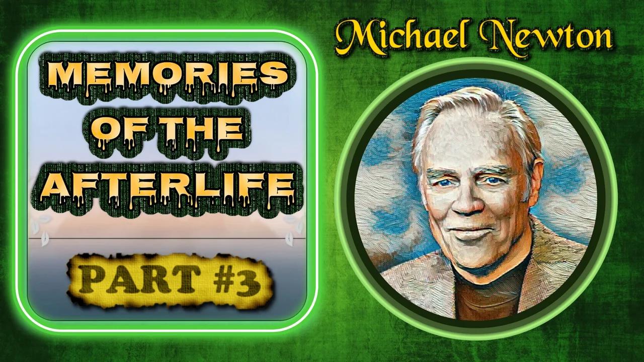 Michael Newton MEMORIES OF THE AFTERLIFE Cases, Past Lives, LBL ...