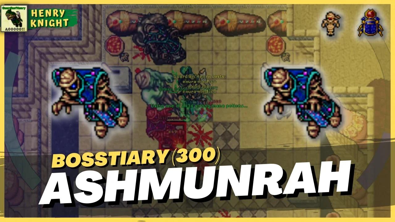 TIBIA BOSSTIARY #17 - COMO FAZER O BOSS ASHMUNRAH (ANKRAHMUN - LIBRARY ...