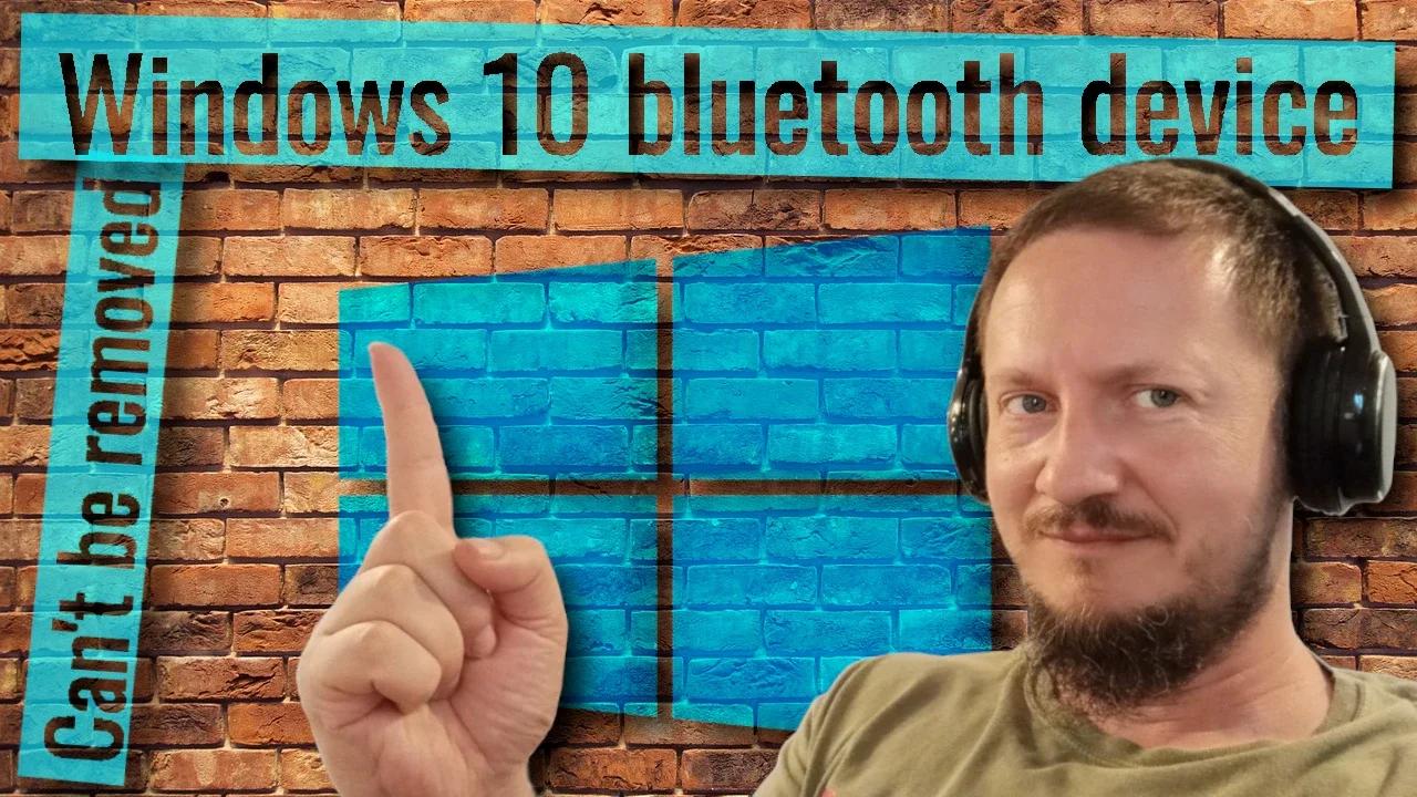 Windows 10 can't remove bluetooth device Windows 10 can't remove bluetooth device