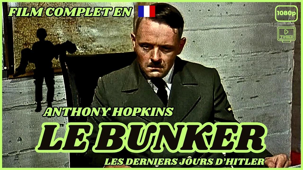 Le Bunker (Les derniers jours d'Hitler)🚀🚀 A. HOPKINS 🚀🚀 Film complet HD ...