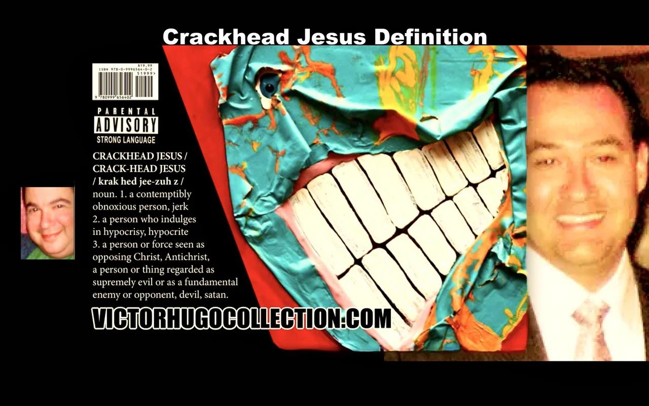 Definition Of Crackhead Jesus Inspired By Lawyers Alexander Conde Aaron ...
