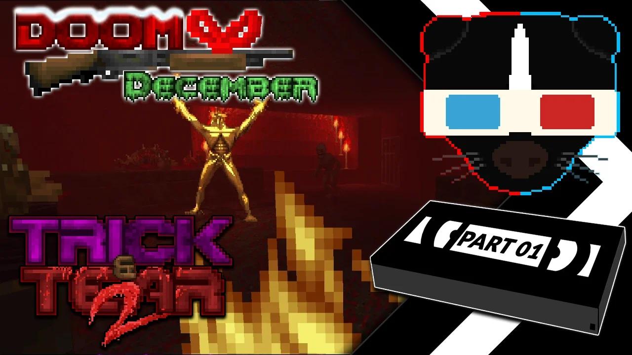 DOOM Mod: Trick and Tear 2 - Part 01 (Official Stream)