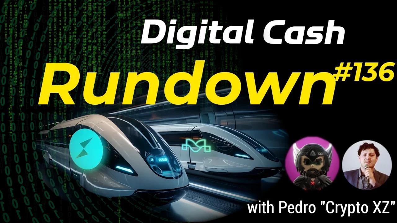 Digital Cash Rundown 136 with Pedro "Crypto XZ": THORChain and Maya Protocol Surge