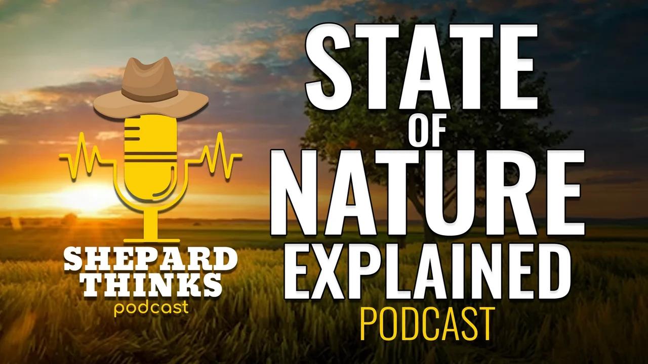 State of Nature Explained - podcast